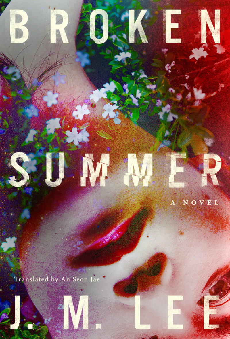 Broken Summer by J.M. Lee, translated by An Seon Jae #blogtour # ...