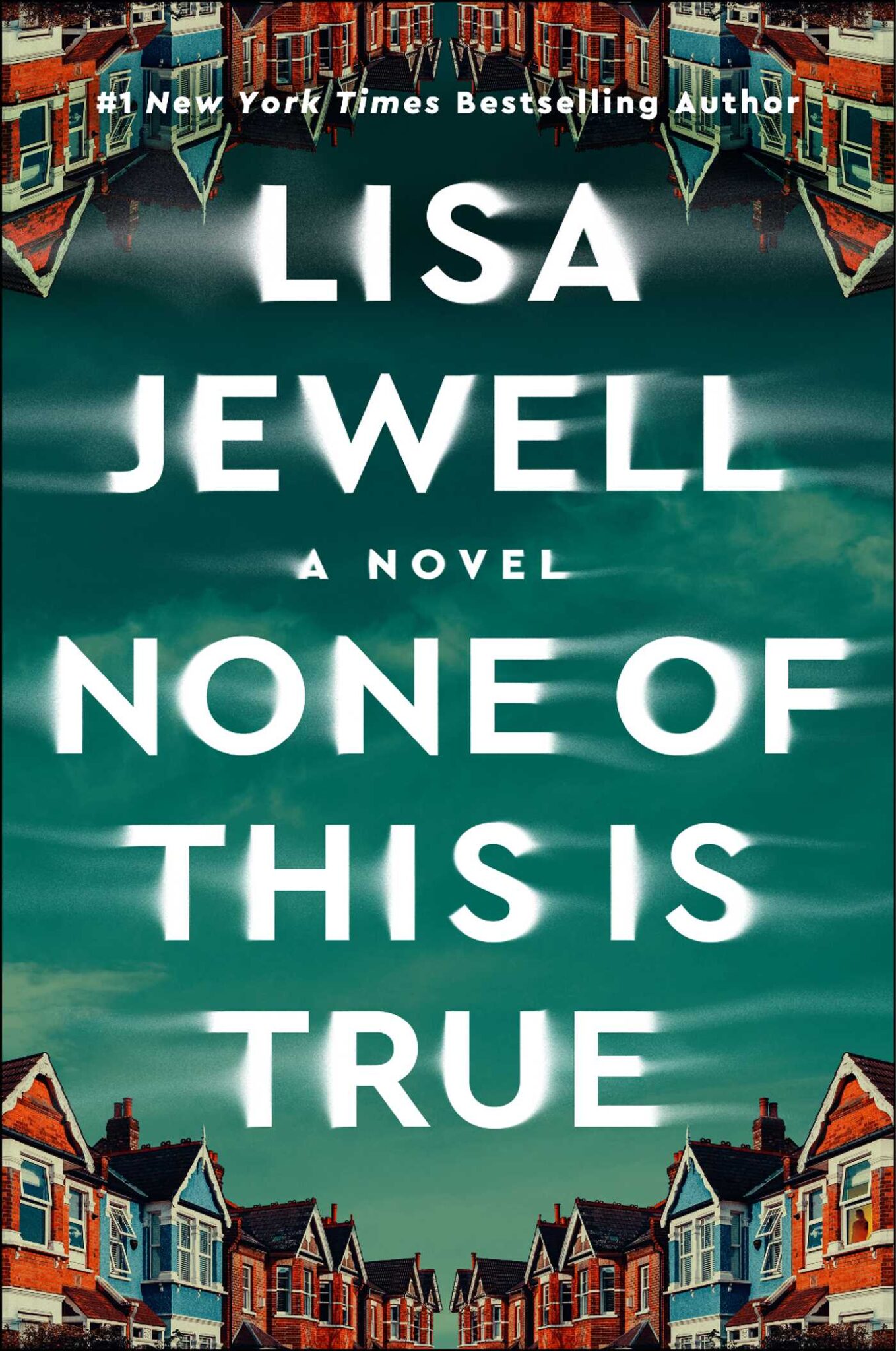 None Of This Is True By Lisa Jewell bookreview Always With A Book None Of This Is True By Lisa Jewell bookreview Always With A Book