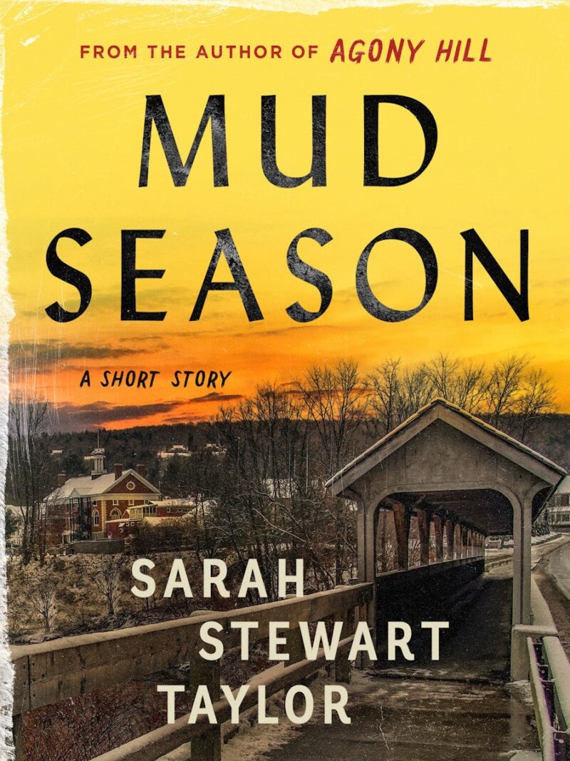 Mud Season by Sarah Stewart Taylor #bookreview #shortstory – Always ...