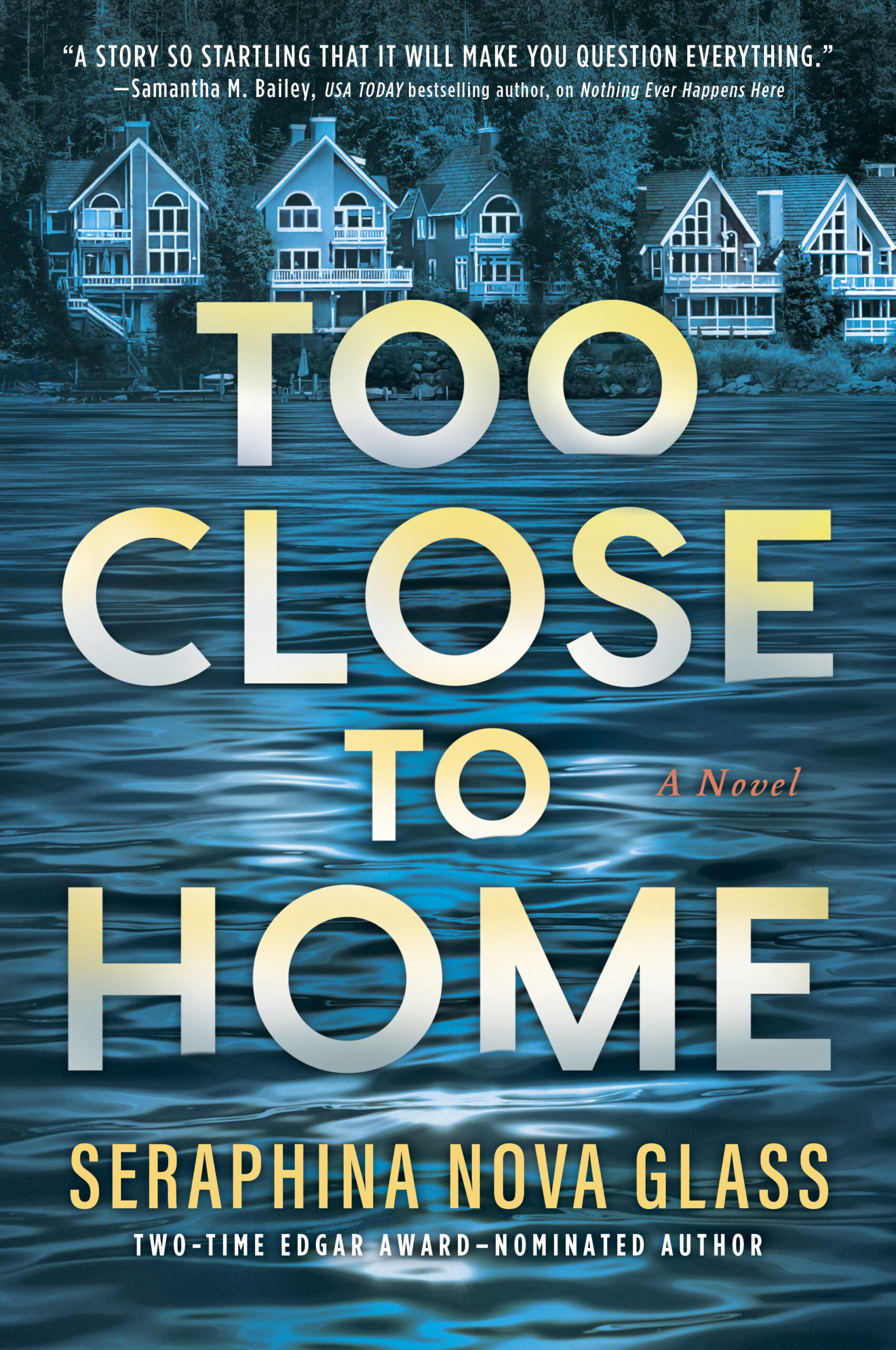 Too Close to Home by Seraphina Nova Glass #bookreview – Always With a Book